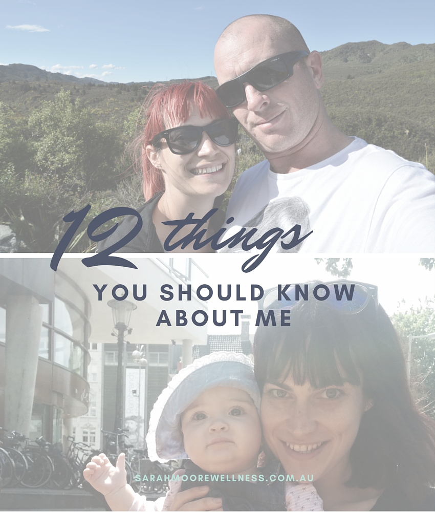 12 Things You Should Know About Me | Sarah Moore Wellness