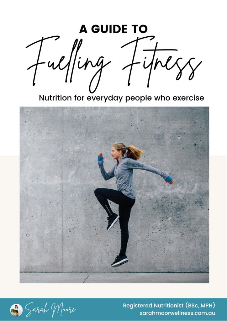 A Guide to Fuelling Fitness (PDF) | Sarah Moore Wellness